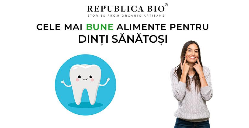 Cele mai bune alimente pentru dinți sănătoși [infografic] – Republica BIO